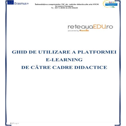 Ghid de utilizare a platformei Moodle -Imbunutatirea competentelor TIC ale profesorilor din aria ...