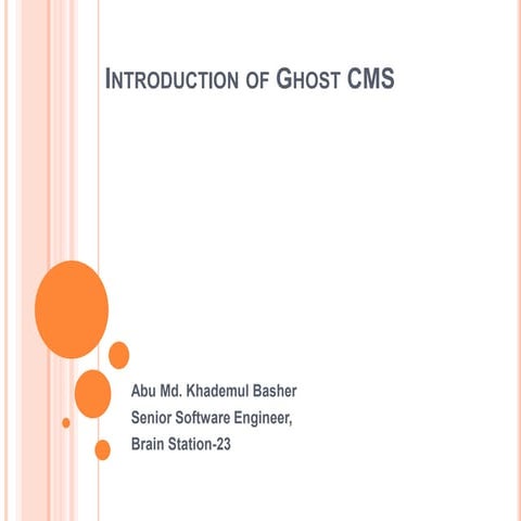 Introduction of Ghost CMSGhost cms | PPSX
