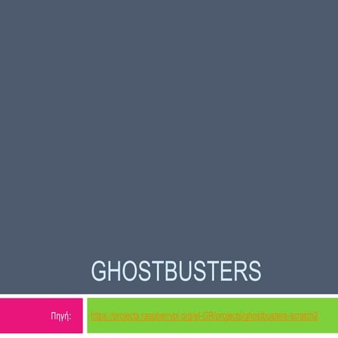 Ghostbusters Game with Scratch | PPT