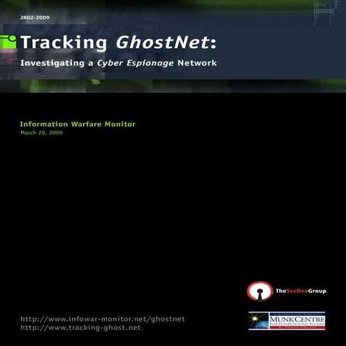 Tracking GhostNet: Investigating a Cyber Espionage Network | PDF