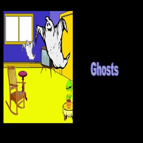 Ghosts | PPT