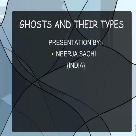 Ghosts ppt | ODP
