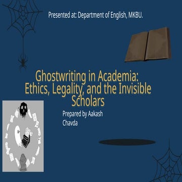 Ghostwriting in Academia- Ethics, Legality, and the Invisible Scholars.pptx