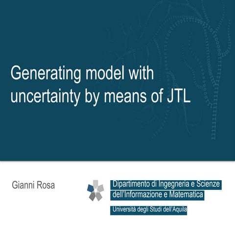 Generating Model with Uncertainty by means of JTL | PPTX