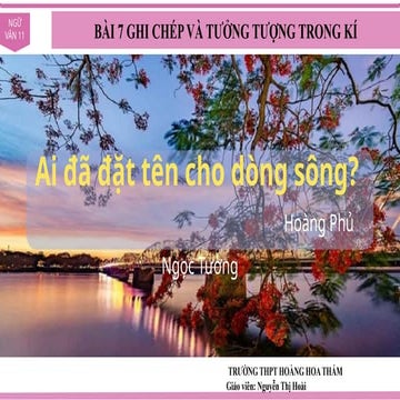 giao-an-dien-tu-ngu-van-11-bai-7-ket-noi-tri-thuc-ai-da-dat-ten-cho-do ...