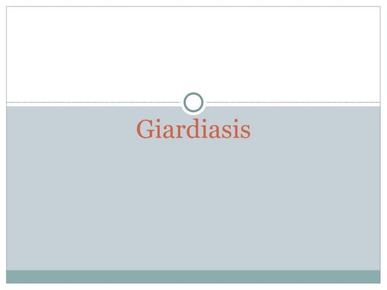 Giardia | PPT | Digestive Disorders | Diseases and Conditions
