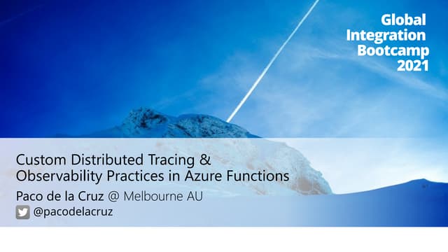 Custom Distributed Tracing In Azure Functions 2021 02 27 Ppt