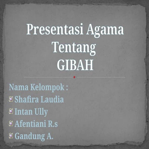 Gibah dalam kehidupan sehari hari dan dlm lingkungan hidup kita | PPTX