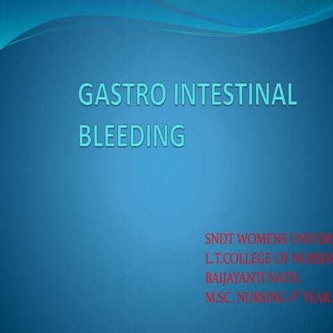 gastrointestinal bleeding ( GI Bleed) | PPTX