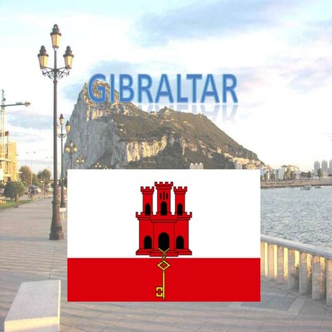 Gibraltar by Lorena, Miriam, Rocío and Almudena 2º ESO A-B | PPTX | Travel Locations | Travel