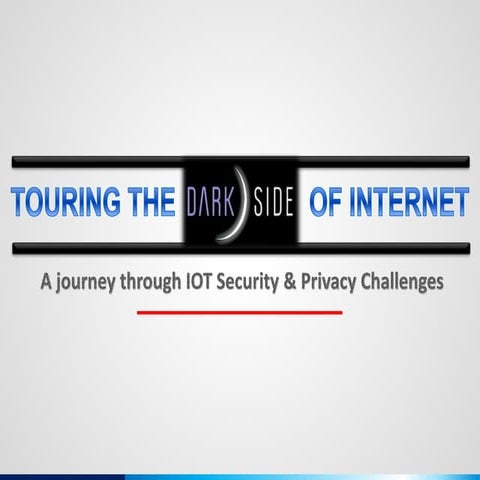 Dark - Side of Internet of Things (IOT) | PPTX