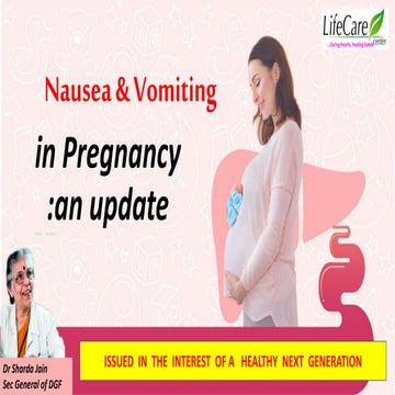 Nausea & Vomiting in Pregnancy :an update Dr Sharda Jain | PPTX