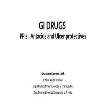 GI drugs : PPIs , Antacids and Ulcer protectives | PPTX