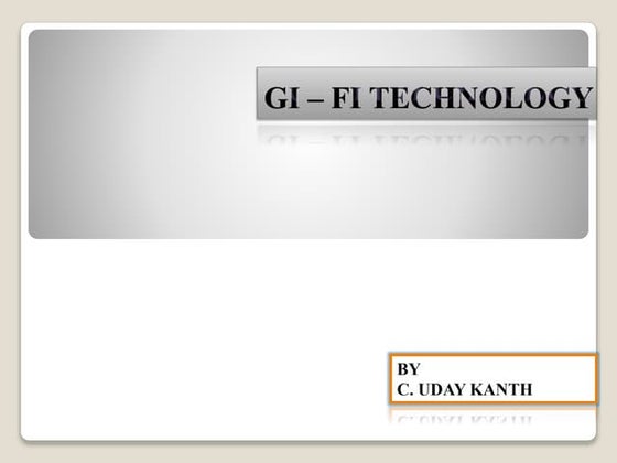 Gi fi technology finl ppt | PPT