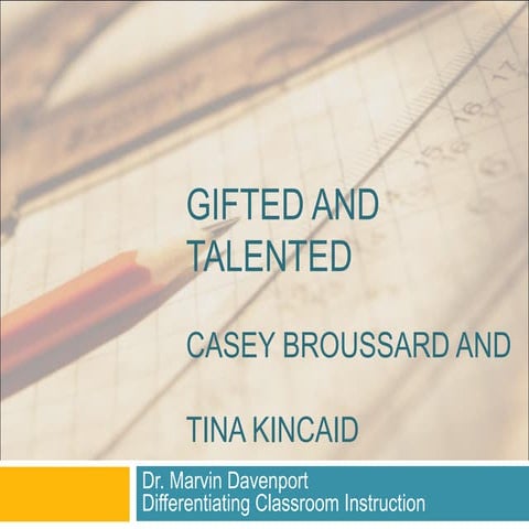 Gifted and talented broussard and kincaid | PPT