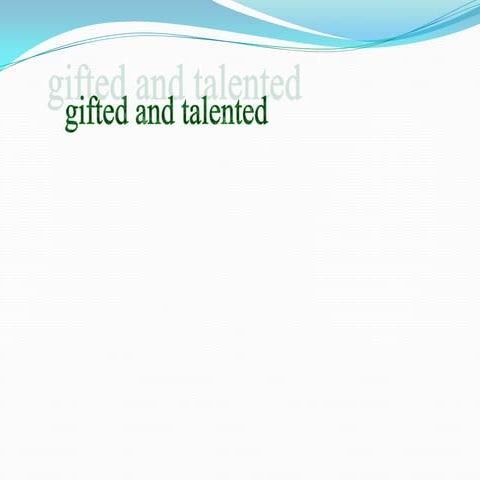 Gifted and talented Students | PPTX