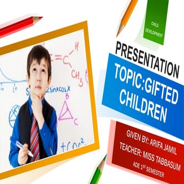 Gifted Children / Characteristics of Gifted Children | PPT