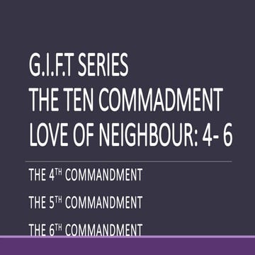 GIFT Series - Ten Commandments (4-6).pptx