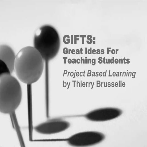 Great Ideas for Teaching Student: Project Based Learning, Chaffey ...