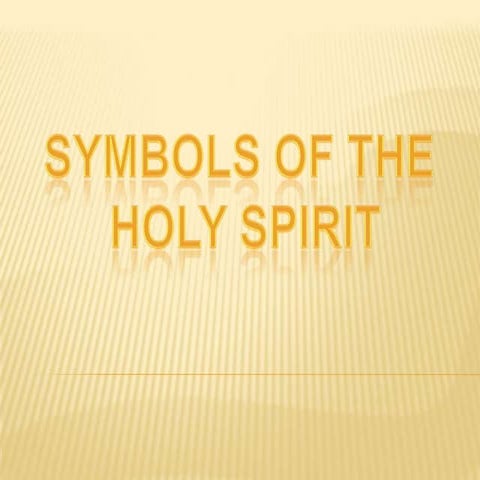 Symbols of the holy spirit powerpoint | PPTX