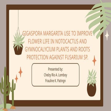 Gigaspora Margarita use to improve flower life in Notocactus and ...