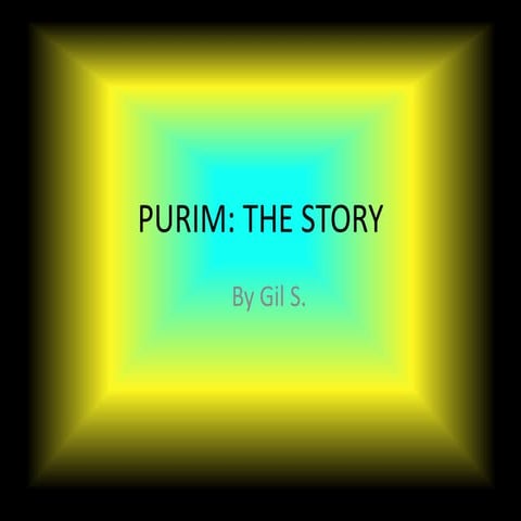 The Purim Story by Gil | PPTX
