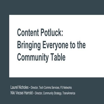 Content Potluck: Bring Everyone to the Community Table | PPTX