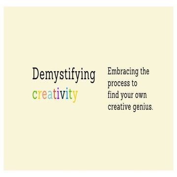 Demystifying the Creative Process | PPT