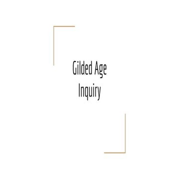 Gilded age inquiry | PPT
