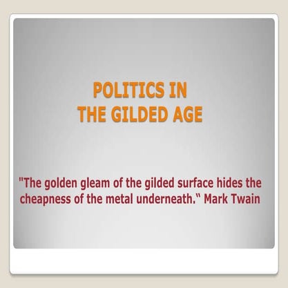 Gilded age politics | PPTX