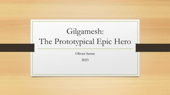 The Epic of Gilgamesh Mesopotamian Literature.pptx