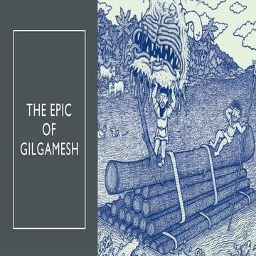 The Epic of Gilgamesh and ancient literature | PPTX