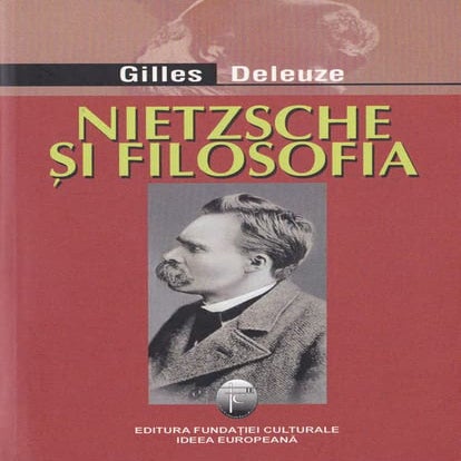 Gilles deleuze nietzsche si filosofia-ideea europeana (2005) | PDF