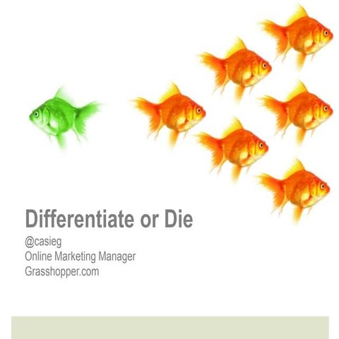 SMX West 2012 - Differentiate or Die | PPT