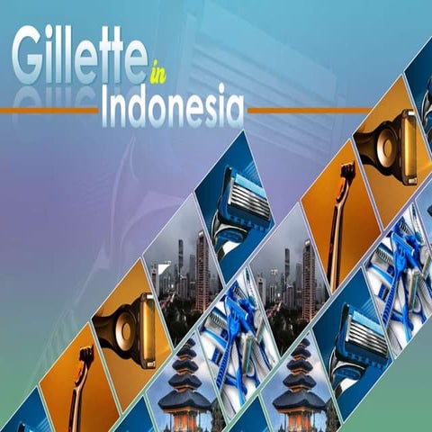 Gillette in indonesia | PPT