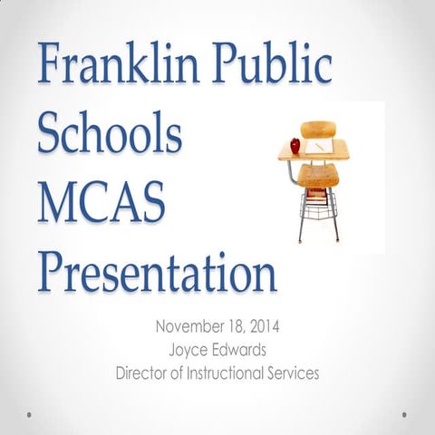 Franklin Public Schools: MCAS Update 2014
