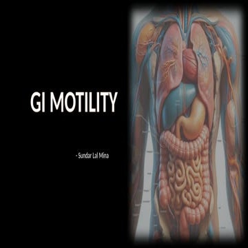 GI - Motility (Gastrointestinal Motility) | PPTX