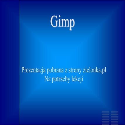 gimp | PPTX | Graphics Software | Computer Software and Applications