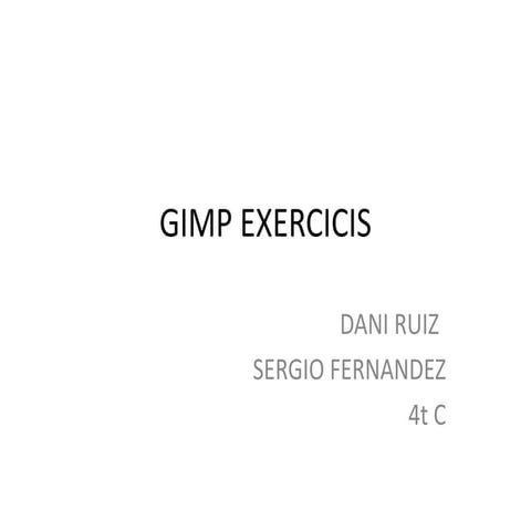 Gimp exercicis | PPTX