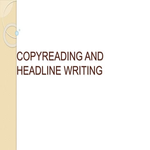 JOURNALISM_COPY_READING/EDITING_PPT-CRHW.pptx