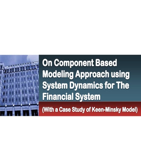 On Component Based Modeling For The Financial System Pptx
