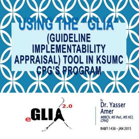 Using The Glia” Guideline Implementability Appraisal Tool In Ksumc Cpgs Program Ppt