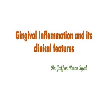 Gingival Inflammation and its clinical features.pptx