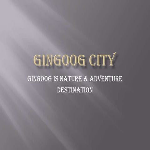 Gingoog city | PPTX