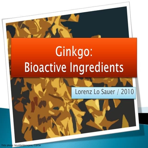 Ginkgo biloba – bioactive ingredients | PDF