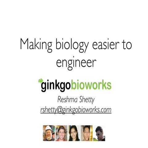 Making biology easier to engineer - September 18, 2008 | PPT