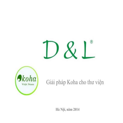 Gioi thieu koha tu d&l | PPT
