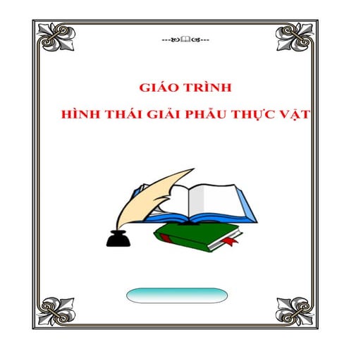 Giáo trình hình thái giải phẫu thực vật - Nguyễn Khoa Lân (Chủ biên ...