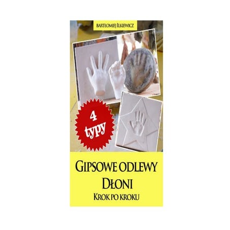 Gipsowe odlewy dłoni. Krok po kroku | PDF