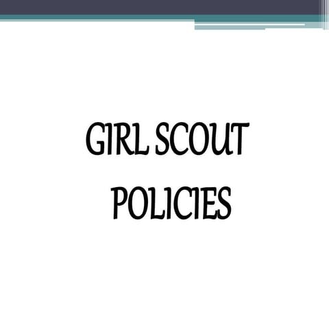 GIRL SCOUT POLICIES.pptx